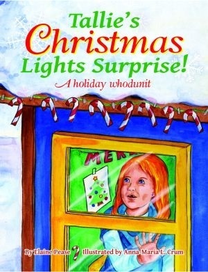Tallie's Christmas Lights Surprise! by Elaine Pease | Goodreads