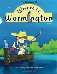 The Adventures of Wormie Wormington by Andy Smart | Goodreads