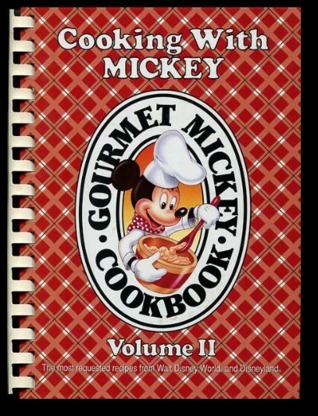 Cooking with Mickey by Walt Disney Company | Goodreads