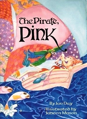 Pirate, Pink, The by Jan Day | Goodreads