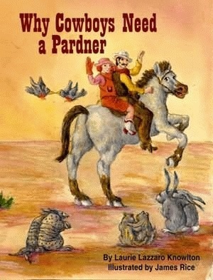 Why Cowboys Need A Pardner (Why Cowboys Series) by Laurie Knowlton ...