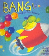 Bang! Went Another Balloon! by Keith Faulkner | Goodreads