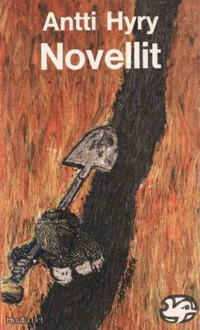 Novellit by Antti Hyry | Goodreads