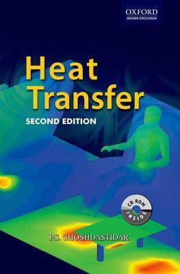 Heat Transfer 2/E by P.S. Ghoshdastidar | Goodreads