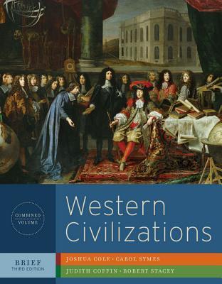Western Civilizations: Their History and Their Culture (Brief Third ...