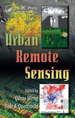 Urban Remote Sensing by Qihao Weng | Goodreads
