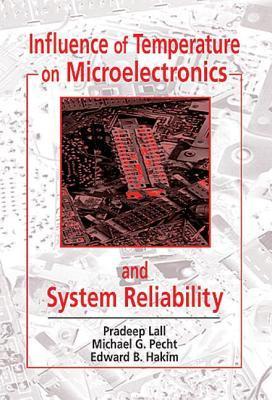 Influence of Temperature on Microelectronics and System Reliability: A Physics of Failure ...