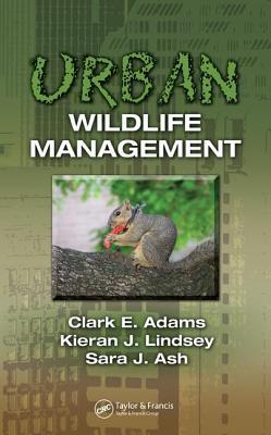 Urban Wildlife Management by Clark E. Adams | Goodreads