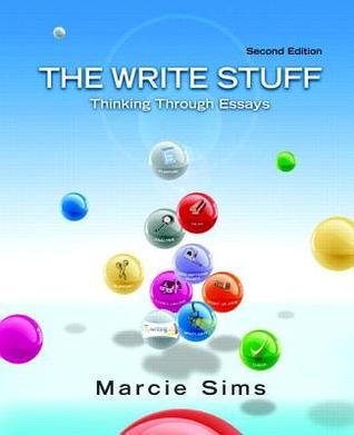 The Write Stuff: Thinking Through Essays [with MyWritingLab & eText ...