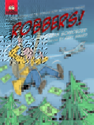 Robbers!: True Stories of the World's Most Notorious Thieves by Andreas ...