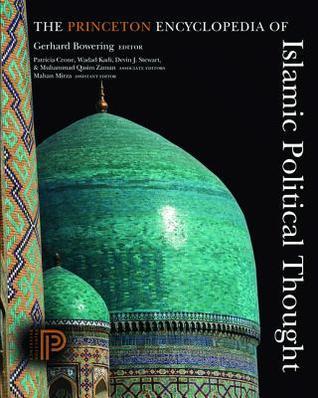 The Princeton Encyclopedia of Islamic Political Thought by Gerhard ...