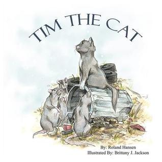 Tim the Cat by Roland Hansen | Goodreads