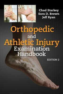 Orthopedic & Athletic Injury Examination Handbook by Chad Starkey ...