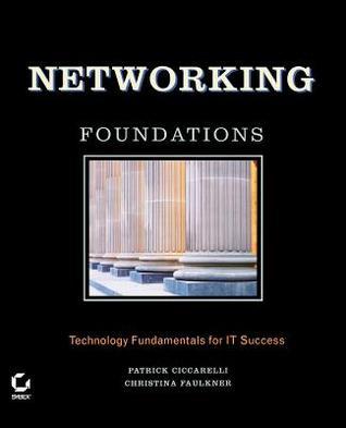 Networking Foundations: Technology Fundamentals for IT Success by ...