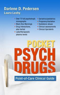 Pocket Psych Drugs: Point-of-Care Clinical Guide by Darlene D. Pedersen ...