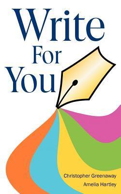 Write for You by Christopher Greenaway | Goodreads