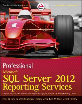 Professional Microsoft SQL Server 2012 Reporting Services by Paul ...