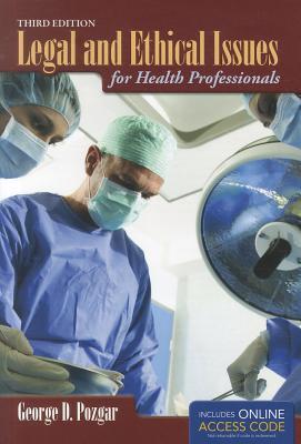 Legal and Ethical Issues for Health Professionals: . by George D ...