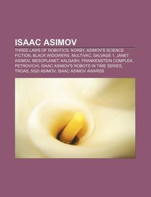 Isaac Asimov: Three Laws of Robotics, Norby, Asimov's Science Fiction ...