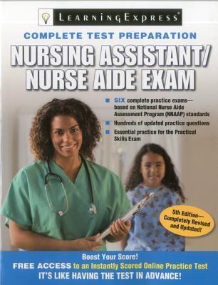 Nursing Assistant / Nurse Aide Exam by LearningExpress | Goodreads