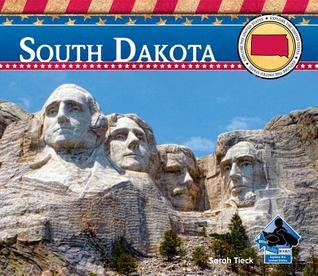 South Dakota (Explore the United States) by Sarah Tieck | Goodreads