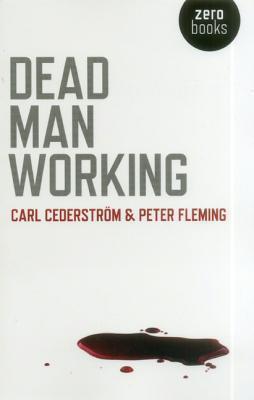 Dead Man Working by Carl Cederstrom | Goodreads