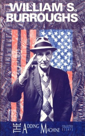 The Adding Machine by William S. Burroughs | Goodreads