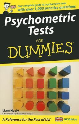 Psychometric Tests For Dummies by Liam Healy | Goodreads