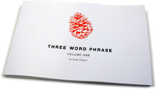 Three Word Phrase: Volume One by Ryan Pequin | Goodreads