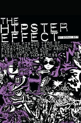 The Hipster Effect: How the Rising Tide of Individuality is Changing ...