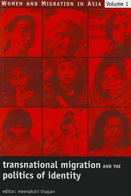 Transnational Migration and the Politics of Identity by Meenakshi ...