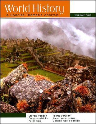 World History: A Concise Thematic Analysis(Vol. 2) by Steven Wallech ...