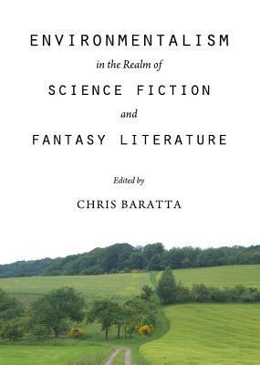 Environmentalism in the Realm of Science Fiction and Fantasy Literature ...