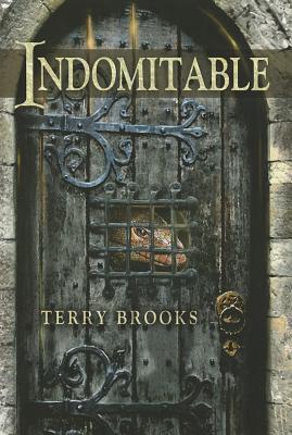 Indomitable by Terry Brooks | Goodreads
