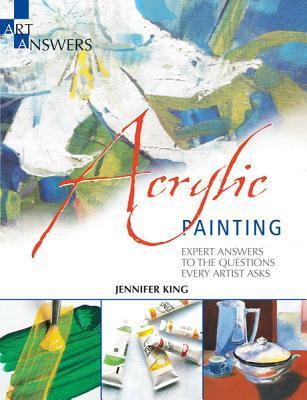 Acrylic Painting: Expert Answers to the Questions Every Artist Asks by ...