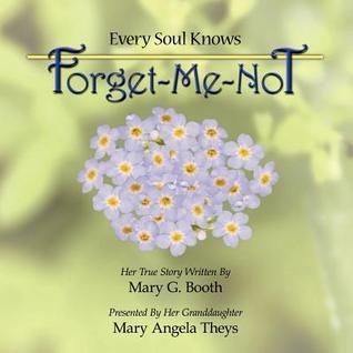 Forget-Me-Not by Mary Angela Theys | Goodreads