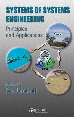 Systems of Systems Engineering: Principles and Applications by Mo ...