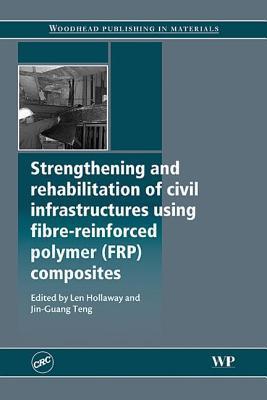 Strengthening and Rehabilitation of Civil Infrastructures Using Fibre ...