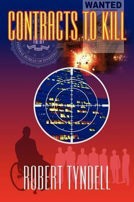 Contracts to Kill by Robert Tyndell | Goodreads