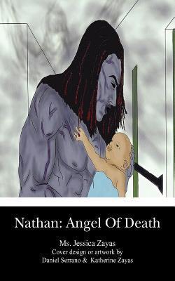 Nathan: Angel Of Death by Jessica Zayas | Goodreads