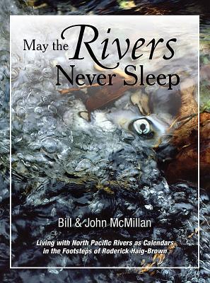 May The Rivers Never Sleep by Bill McMillan | Goodreads