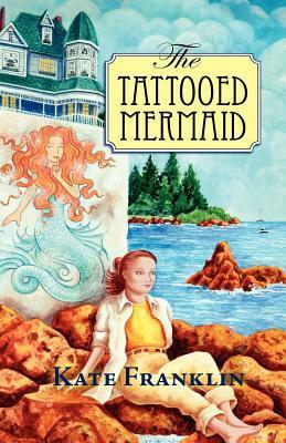 The Tattooed Mermaid by Kate Franklin | Goodreads