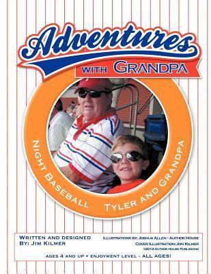 Adventures with Grandpa by Jim Kilmer | Goodreads