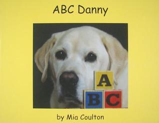 ABC Danny by Mia Coulton | Goodreads