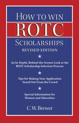 How to Win ROTC Scholarships by C.W. Brewer | Goodreads