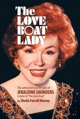 The Love Boat Lady: The authorized real life story of Jeraldine ...