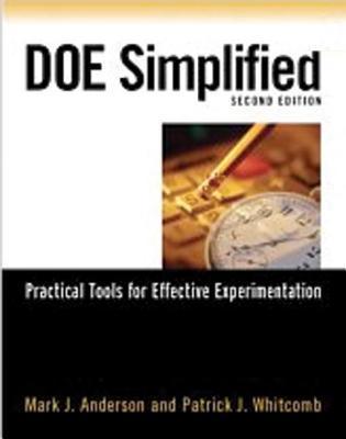 DOE Simplified: Practical Tools for Effective Experimentation by Mark J ...