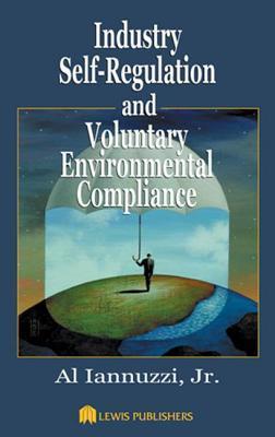Industry Self-Regulation and Voluntary Environmental Compliance by Al ...