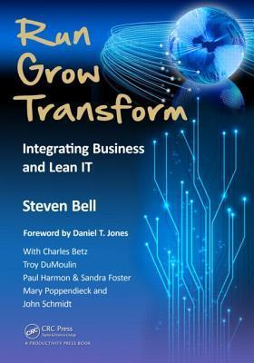 Run Grow Transform by Steven C. Bell | Goodreads