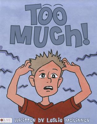 Too Much! by Leslie McKinney | Goodreads